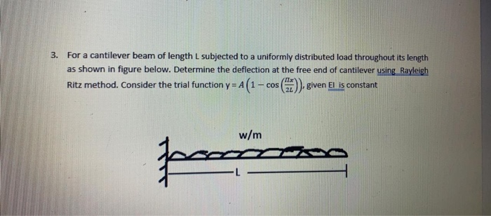 Solved 3. For a cantilever beam of length L subjected to a | Chegg.com