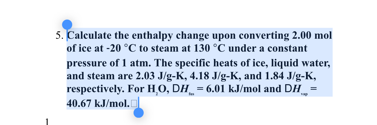 Solved Calculate the enthalpy change upon converting 2.00mol | Chegg.com