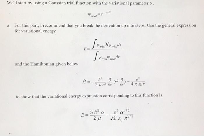 Solved We'll start by using a Gaussian trial function with | Chegg.com