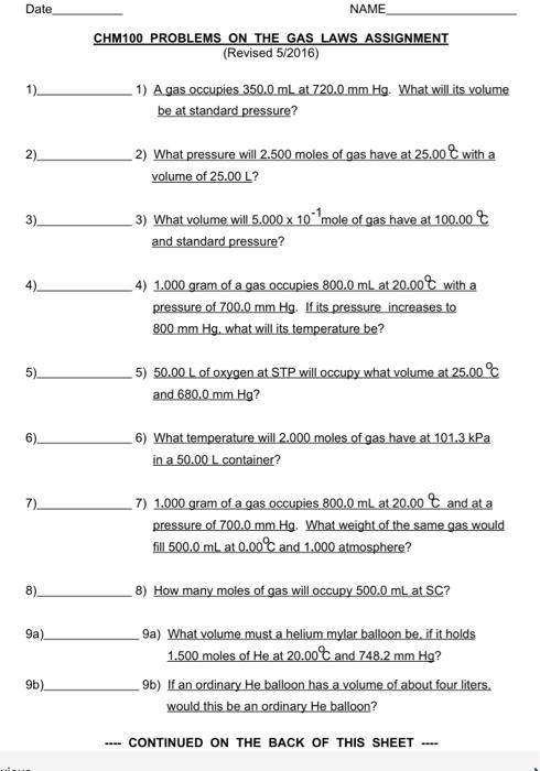 Solved Date NAME CHM100 PROBLEMS ON THE GAS LAWS ASSIGNMENT | Chegg.com