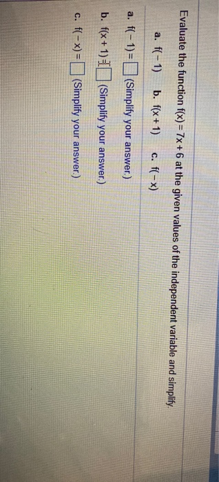 Solved Evaluate the function f(x) = 7x + 6 at the given | Chegg.com