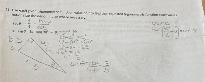 Solved use each given trig function value of theta to find | Chegg.com