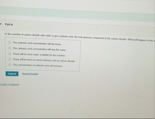 Solved Part AIn the reaction of carbon dioxide with water to | Chegg.com