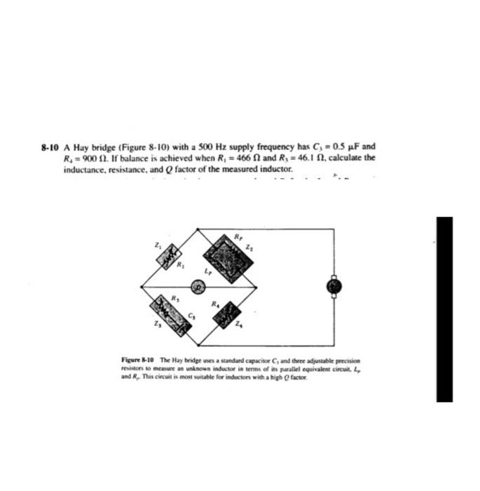 Solved 8-10 A Hay bridge (Figure 8-10) with a 500 Hz supply | Chegg.com