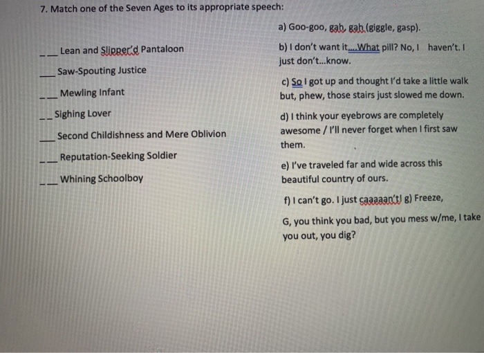 --Mewling Infant 7. Match one of the Seven Ages to | Chegg.com