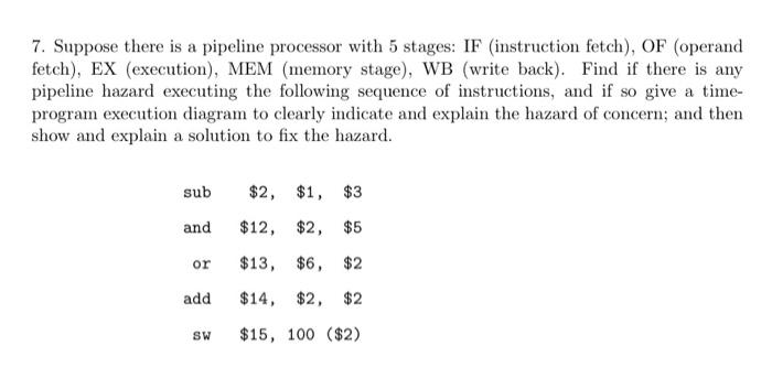 Solved 7. Suppose there is a pipeline processor with 5 | Chegg.com