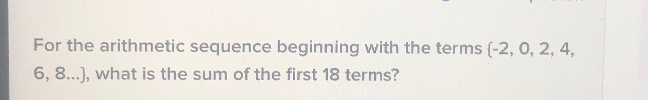 Solved For the arithmetic sequence beginning with the terms | Chegg.com