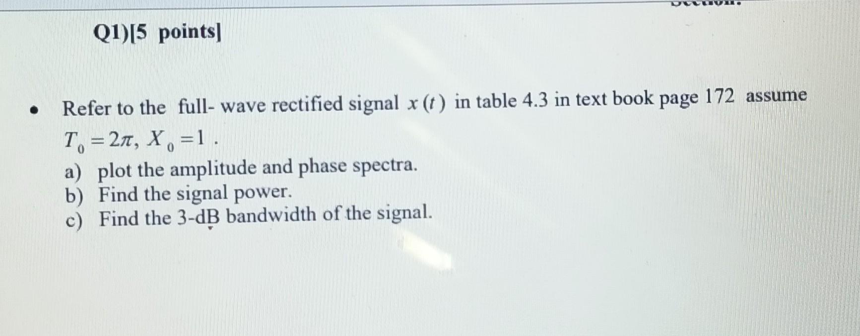 Solved Refer to the full- wave rectified signal x(t) in | Chegg.com