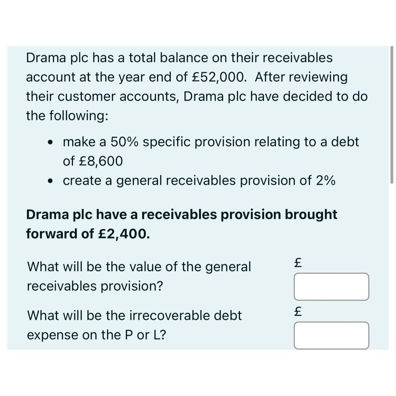 Solved Drama plc has a total balance on their receivables | Chegg.com