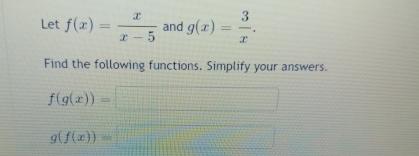 Solved Let f(x)=xx-5 ﻿and g(x)=3x.Find the following | Chegg.com