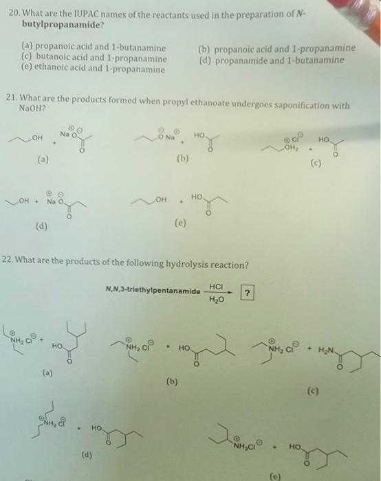 Solved 20. What are the IUPAC names of the reactants used in | Chegg.com