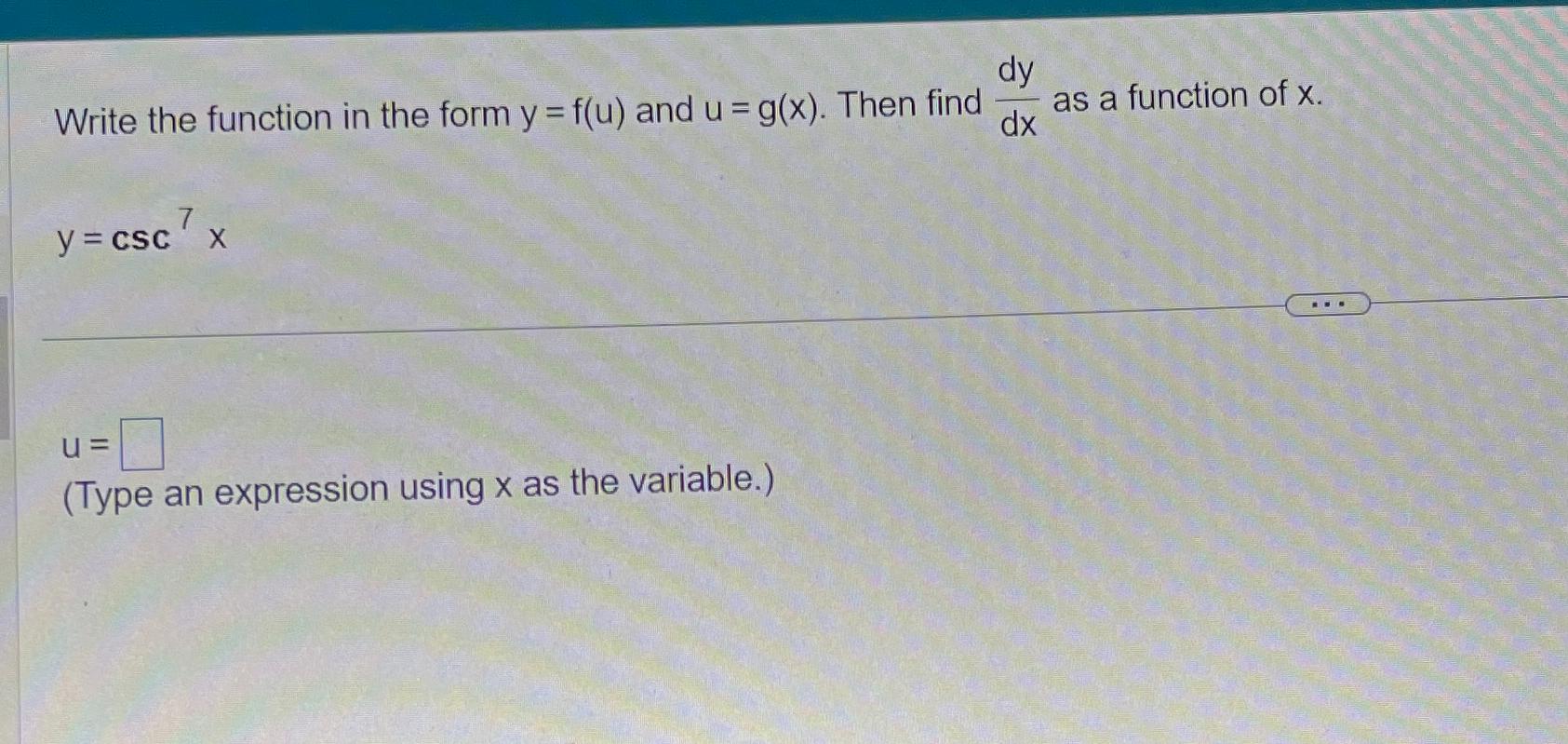 Solved Write the function in the form y=f(u) ﻿and u=g(x). | Chegg.com