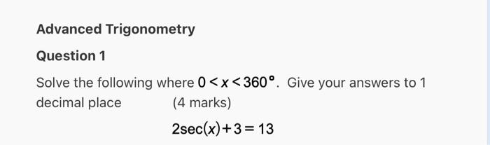 Solved Advanced Trigonometry Question 1 Solve the following | Chegg.com