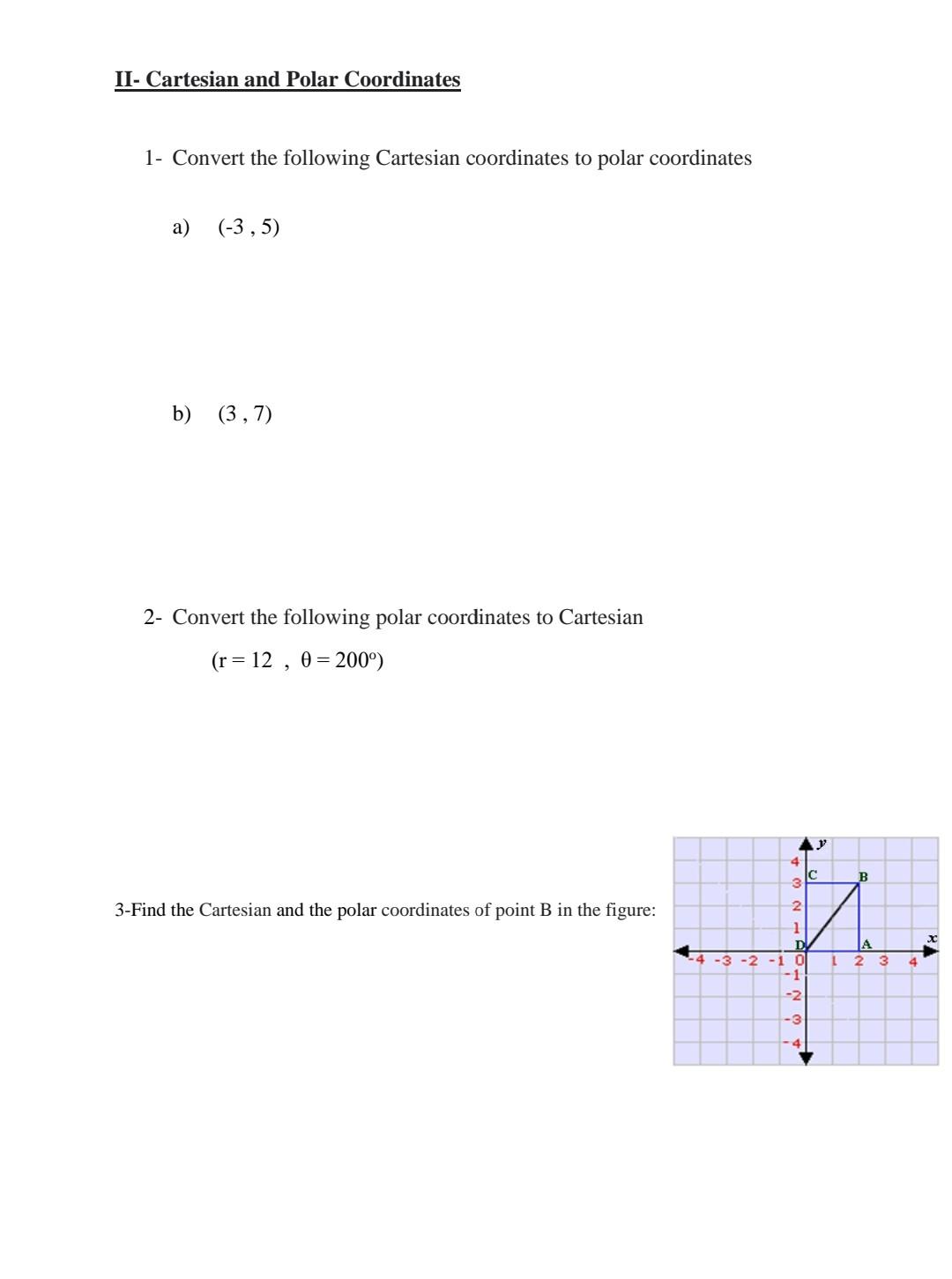 Solved II- Cartesian and Polar Coordinates 1- Convert the | Chegg.com