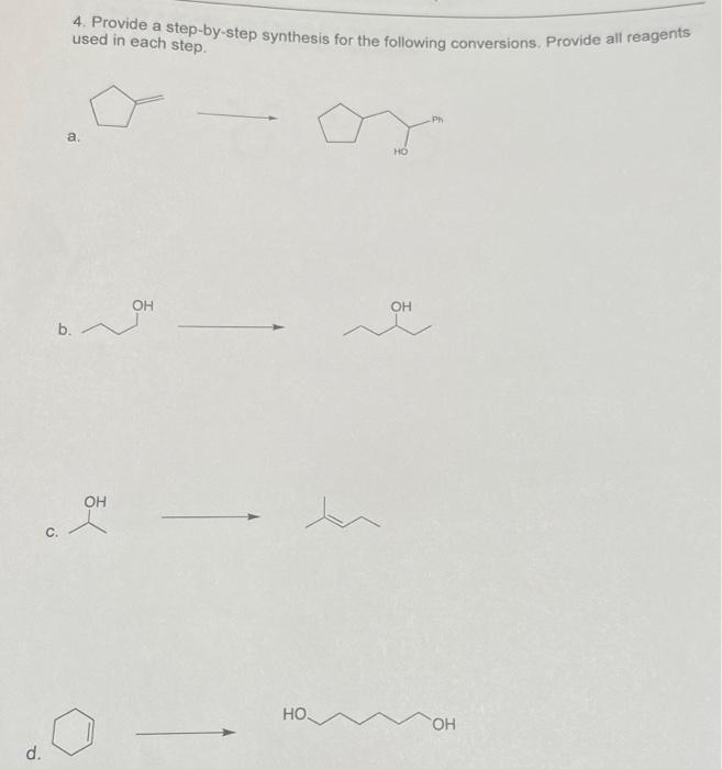 Solved 4. Provide a step-by-step synthesis for the following | Chegg.com