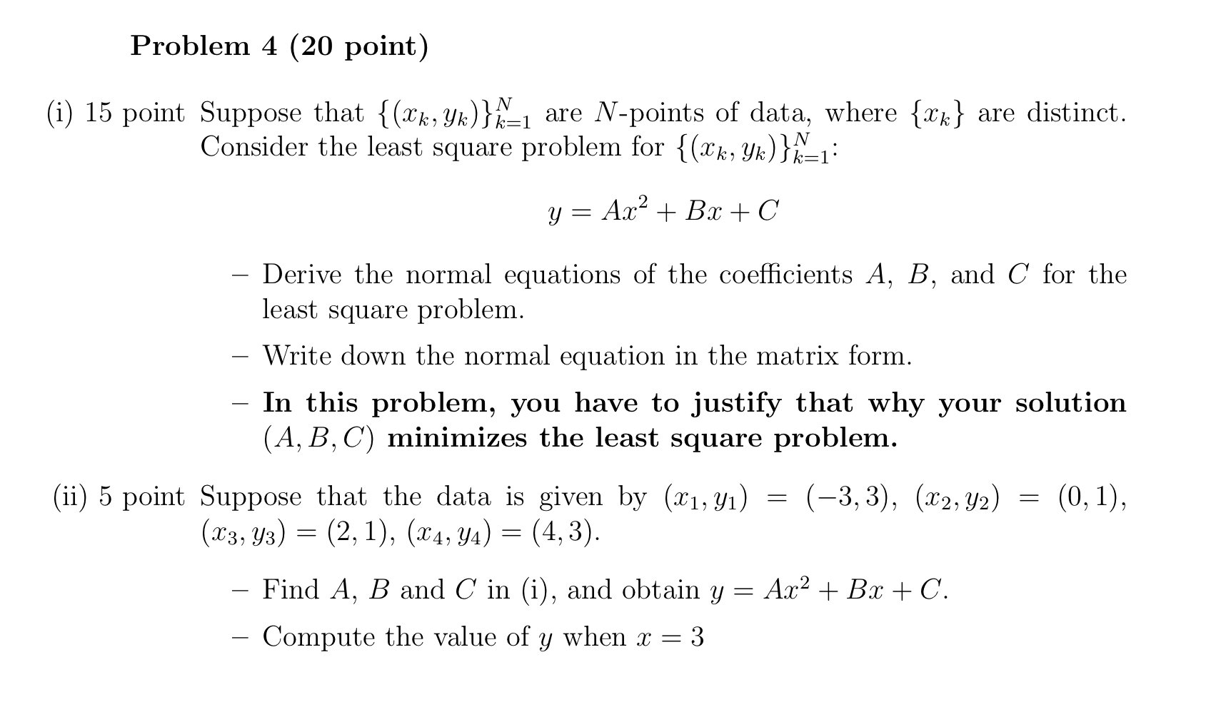 Solved Problem 4 (20 ﻿point)(i) 15 ﻿point Suppose that | Chegg.com