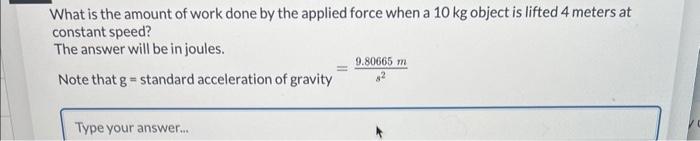 Solved What is the amount of work done by the applied force | Chegg.com