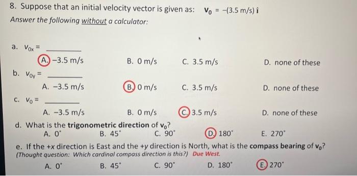Solved 8. Suppose that an initial velocity vector is given | Chegg.com