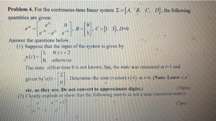 Solved Problem 4. For the continuous-time linear system | Chegg.com