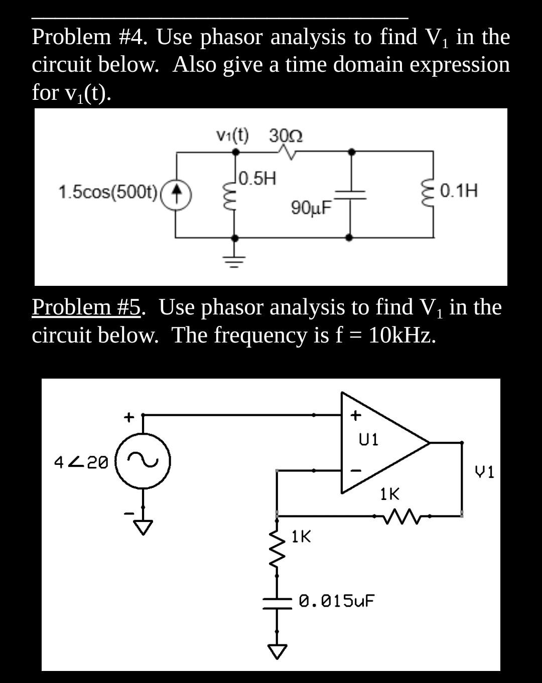 Solved Problem #4. Use phasor analysis to find V, in the | Chegg.com