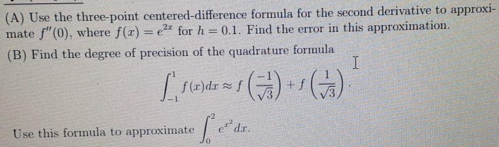 Solved (A) Use the three-point centered-difference formula | Chegg.com