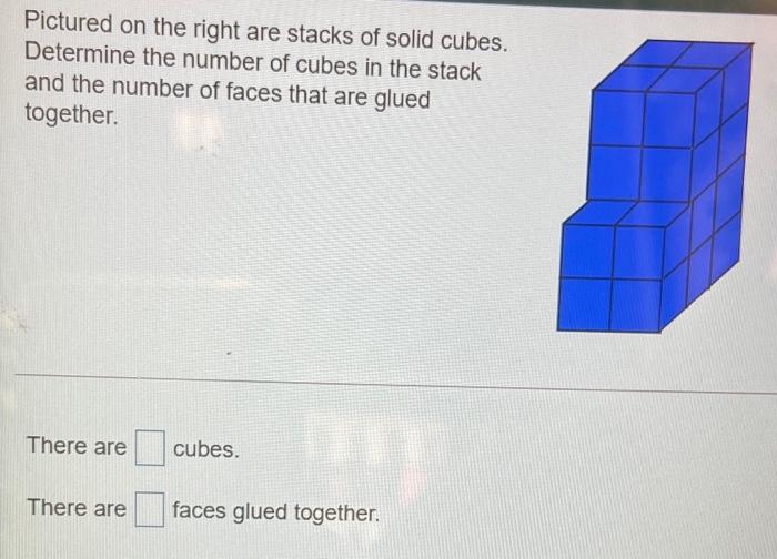 Solved Pictured on the right are stacks of solid cubes. | Chegg.com