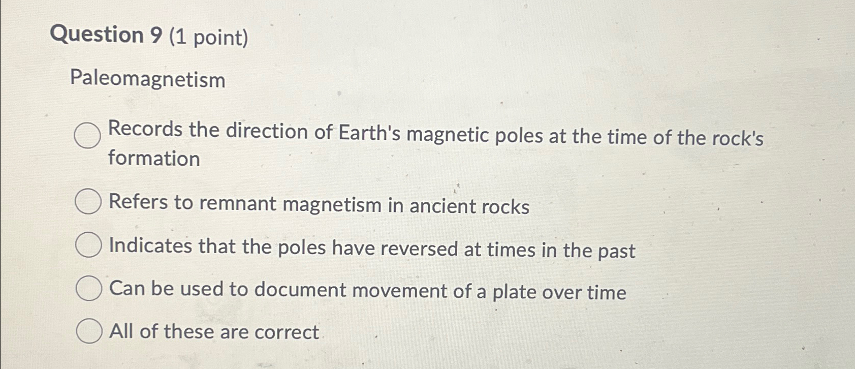 Solved Question 9 (1 ﻿point)PaleomagnetismRecords the | Chegg.com