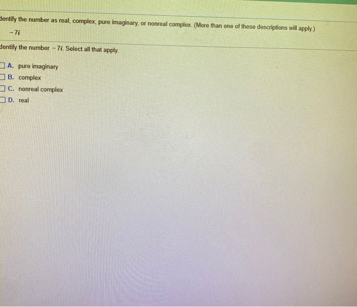 Solved entify the number as real, complex, pure imaginary, | Chegg.com