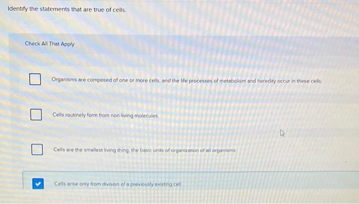 Solved Identify the statements that are true of cells. Check | Chegg.com