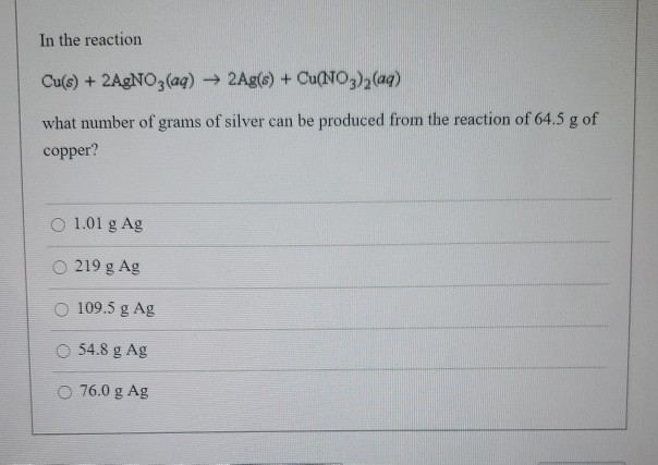 Solved In the reaction Cu(s) + 2AgNO3(aq) + 2Ag(8) + | Chegg.com