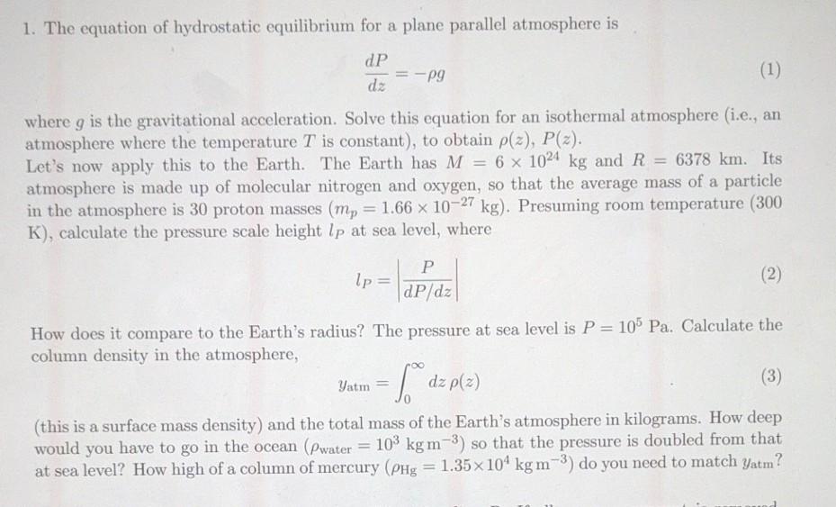 Solved 1. The equation of hydrostatic equilibrium for a | Chegg.com