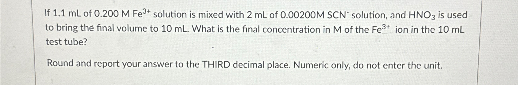 Solved If 1.1mL ﻿of 0.200MFe3+ ﻿solution is mixed with | Chegg.com