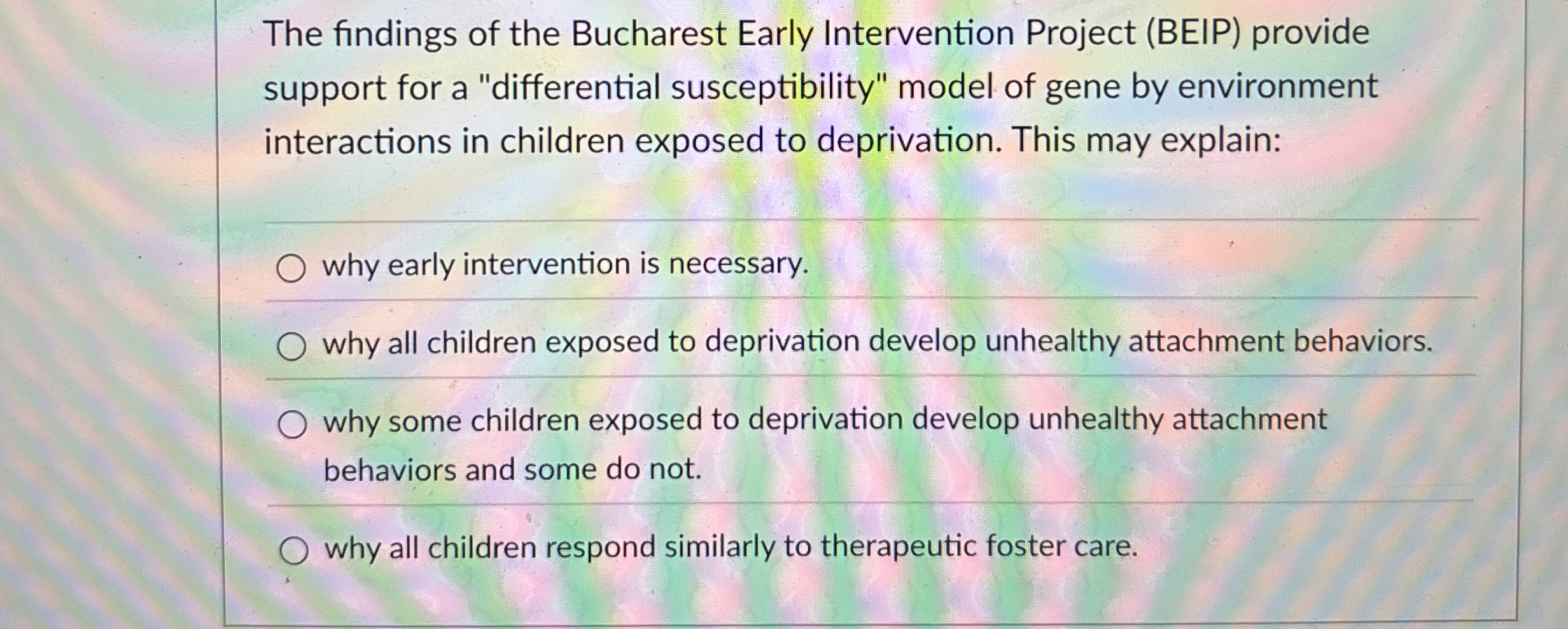 Solved The findings of the Bucharest Early Intervention | Chegg.com