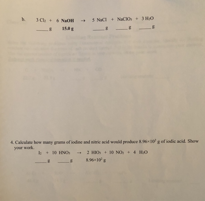 Solved b. → 5 NaCl + NaClO3 + 3 H2O 3 Cl2 + 6 NaOH g 15.0 g | Chegg.com
