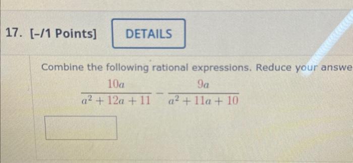 Solved Combine the following rational expressions. Reduce | Chegg.com