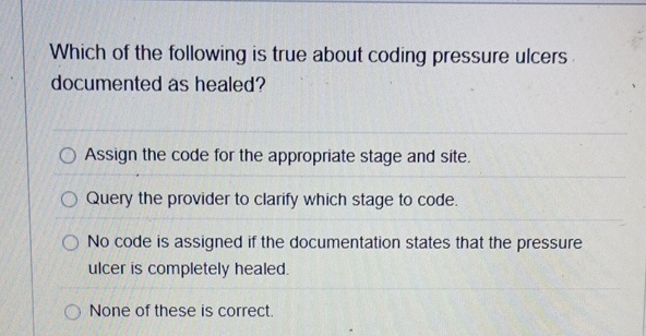 Solved Which of the following is true about coding pressure | Chegg.com