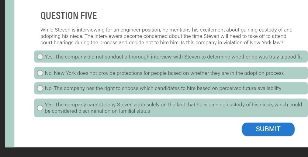 Solved QUESTION FIVEWhile Steven is interviewing for an | Chegg.com