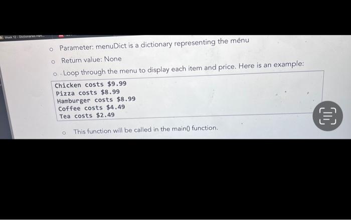 Solved Define the showPrice(menuDict) function. Parameter: | Chegg.com