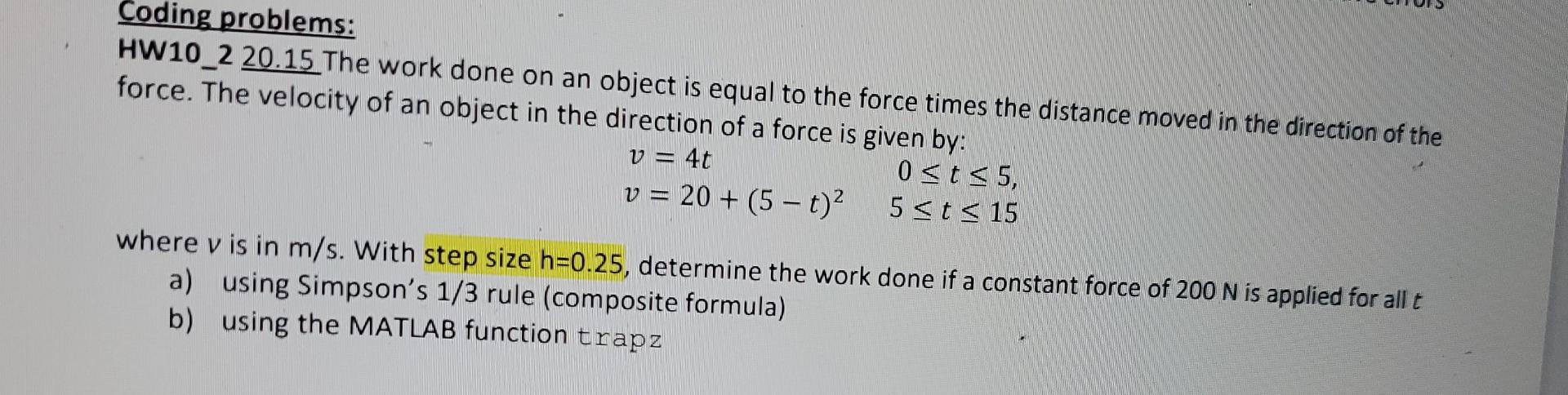 Solved Coding problems: HW10_2 20.15 The work done on an | Chegg.com
