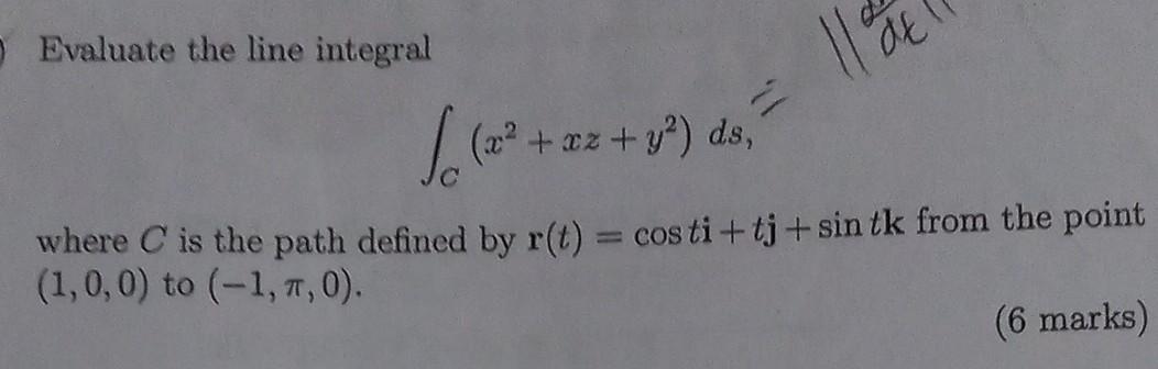 Solved Evaluate the line integral ∫C(x2+xz+y2)ds where C is | Chegg.com