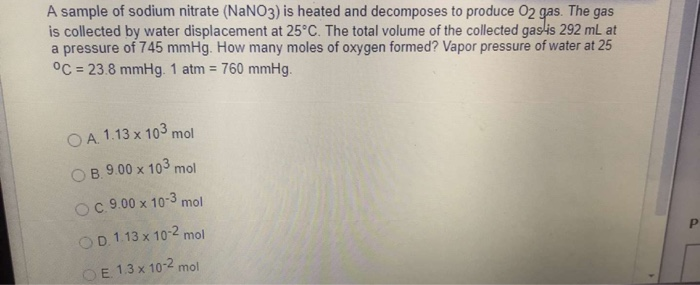 Solved A sample of sodium nitrate (NaNO3) is heated and | Chegg.com