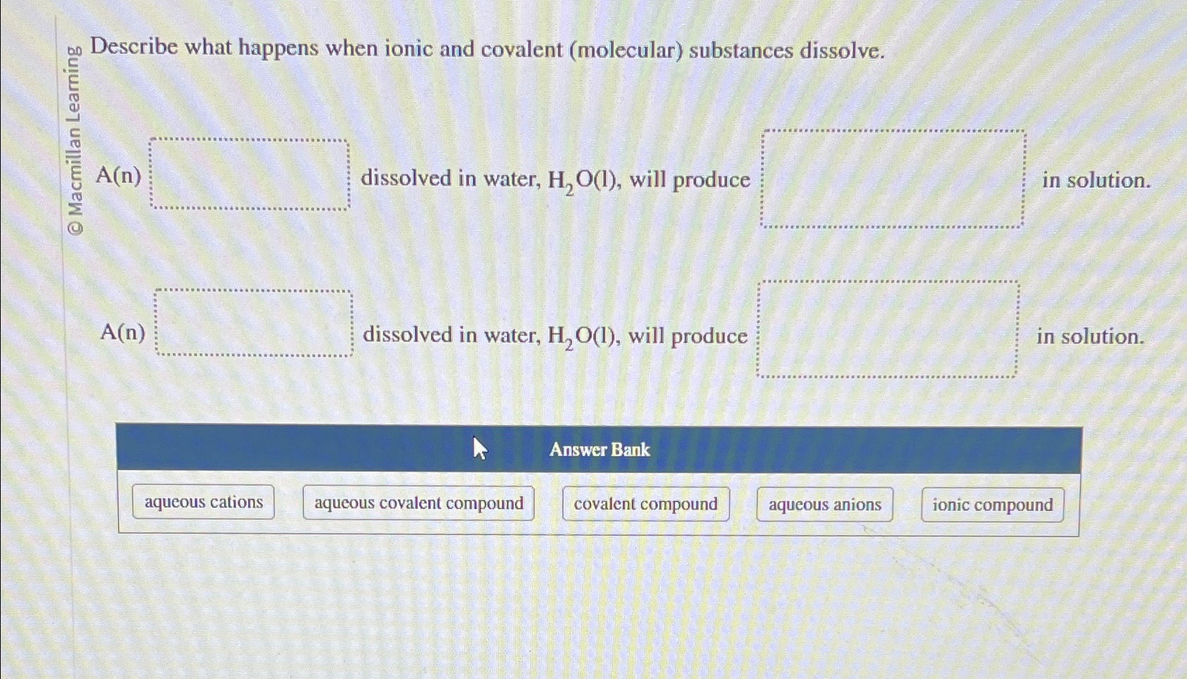 Solved „Describe what happens when ionic and covalent | Chegg.com