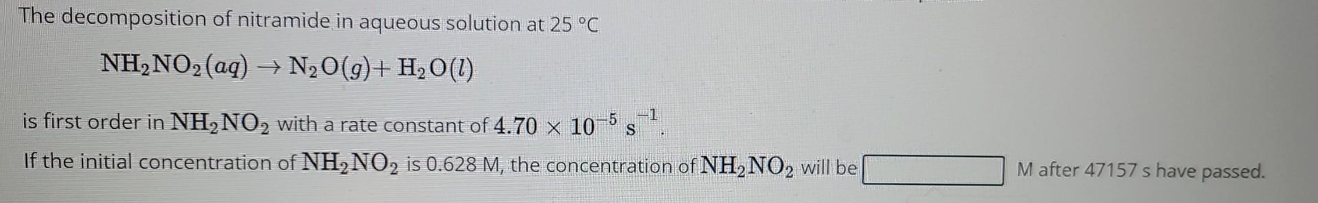 Solved The decomposition of nitramide in aqueous solution at | Chegg.com