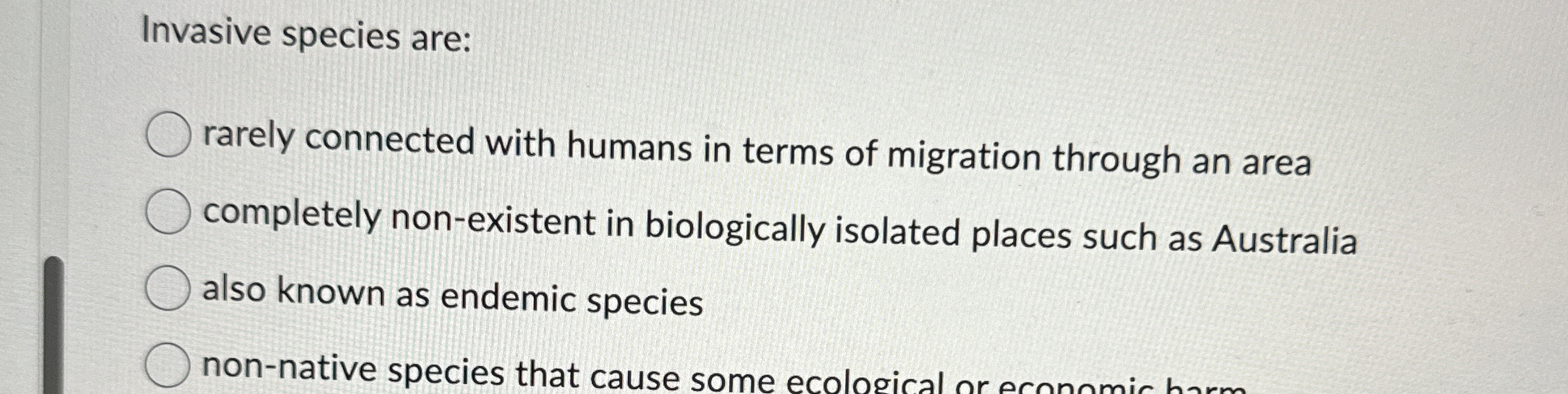 Solved Invasive species are:rarely connected with humans in | Chegg.com