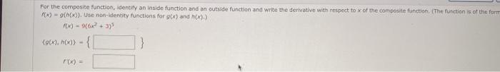 Solved For the composite function, identify an inside | Chegg.com