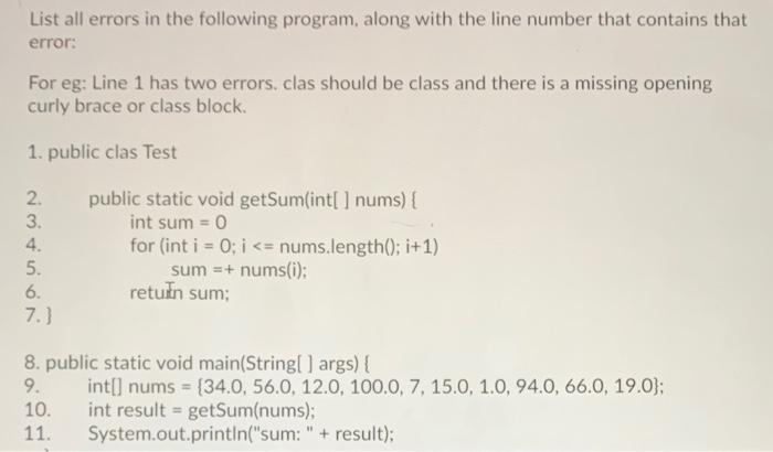 Solved List all errors in the following program, along with | Chegg.com