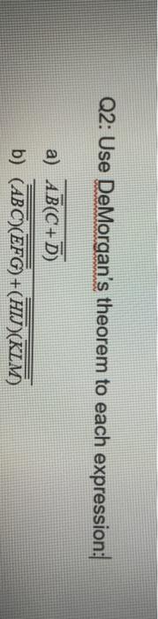 Solved Q1: Using switching algebra simplify the following. | Chegg.com