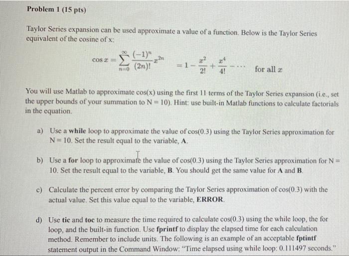 Solved write a matlab code to approximate cos(0.3) usinf the | Chegg.com