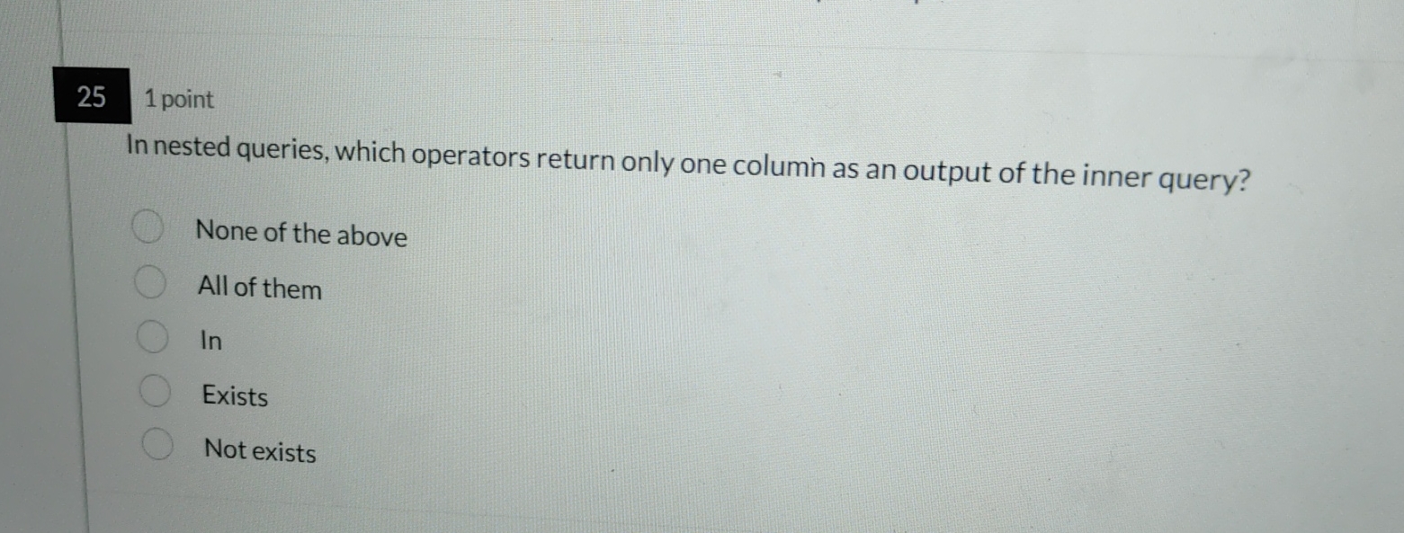 Solved 251 ﻿pointIn nested queries, which operators return | Chegg.com