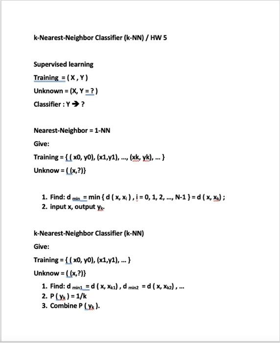 Solved k-Nearest-Neighbor Classifier (k-NN) / HW 5 | Chegg.com
